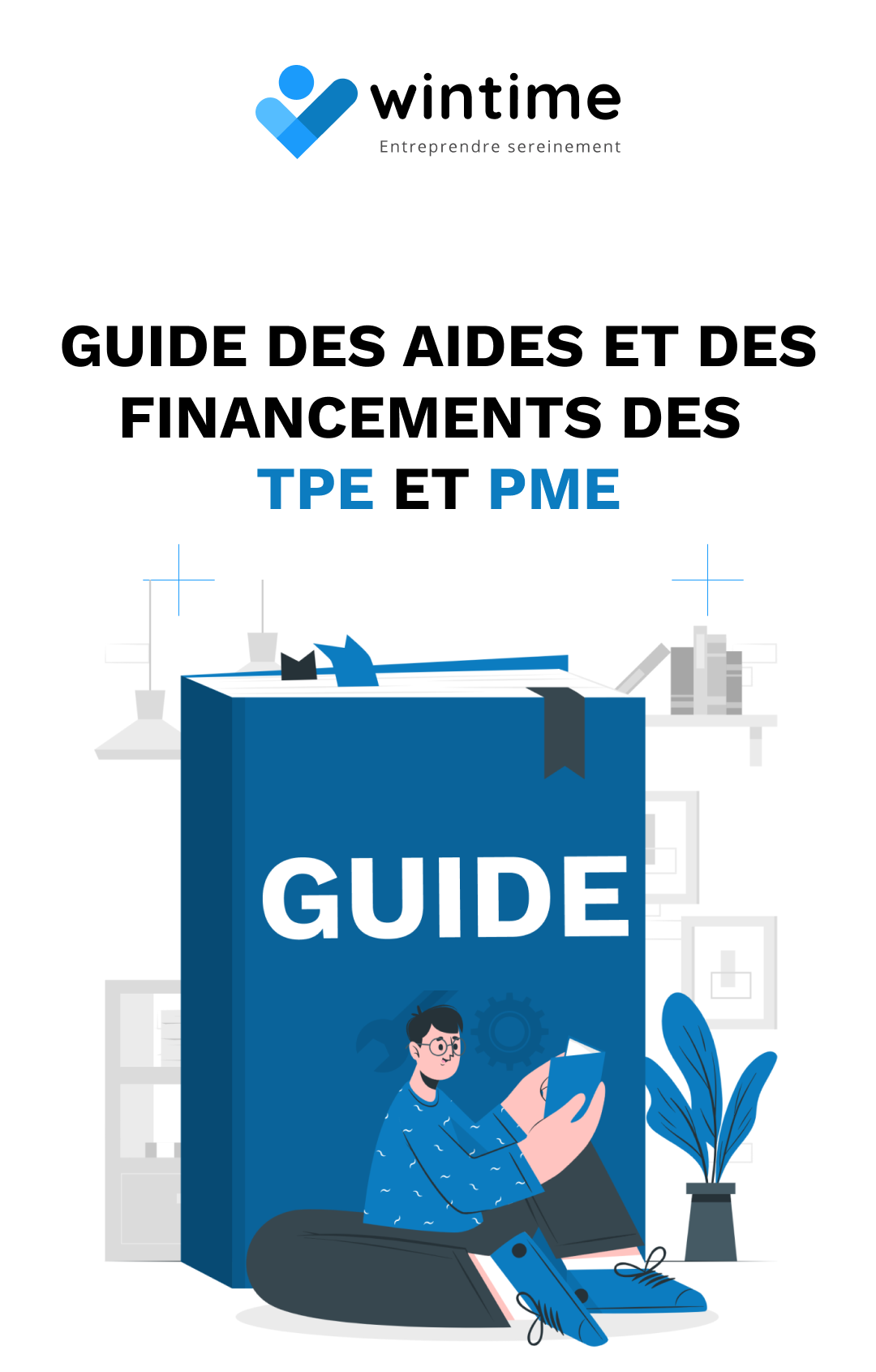 Guide des aides et des financements des TPE et PME LP — Wintime Guide des aides et des financements des TPE et PME LP — Wintime